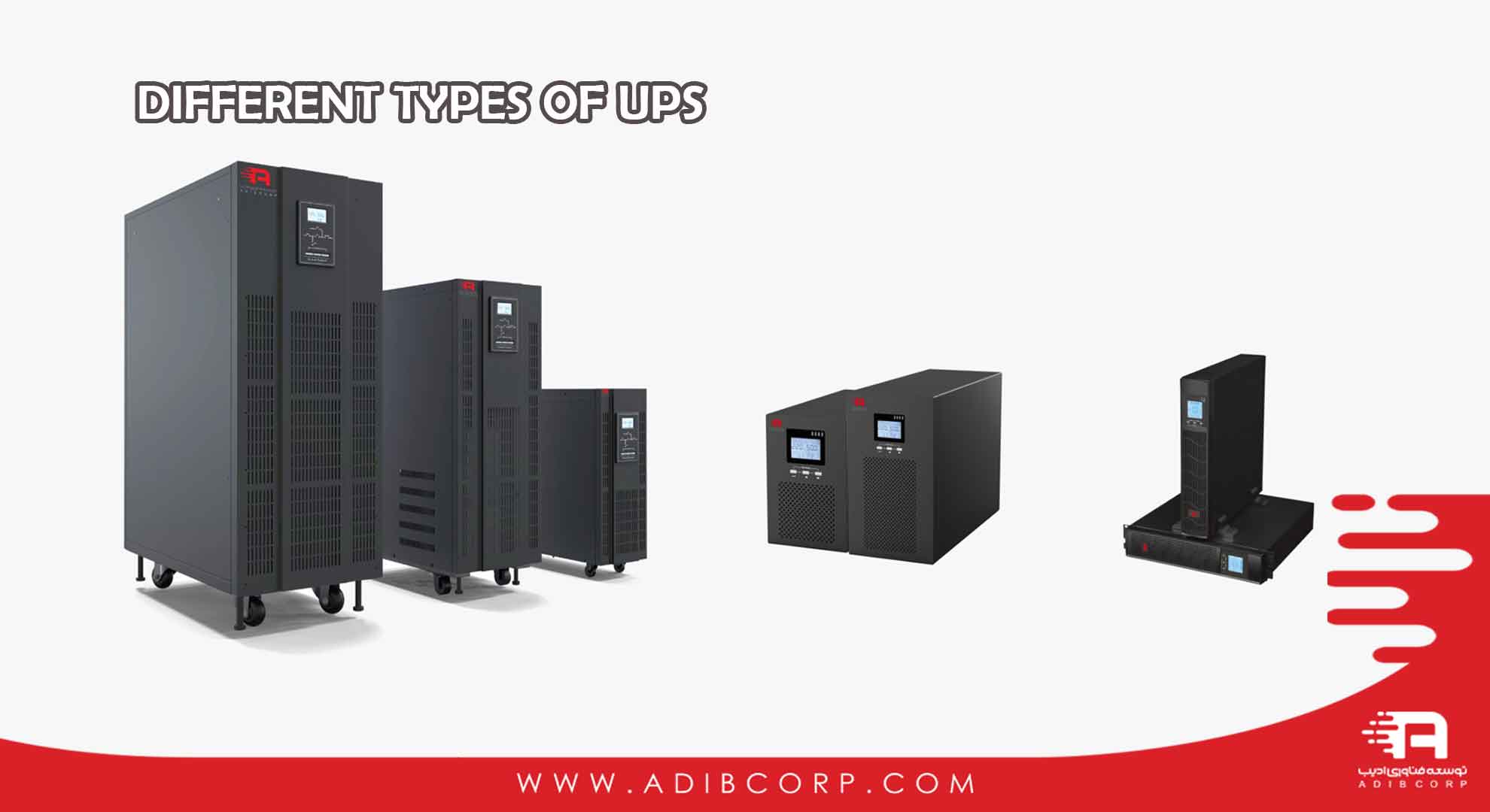 DIFFERENT TYPES OF UNINTERRUPTIBLE POWER SUPPLIES - AdibiTrade