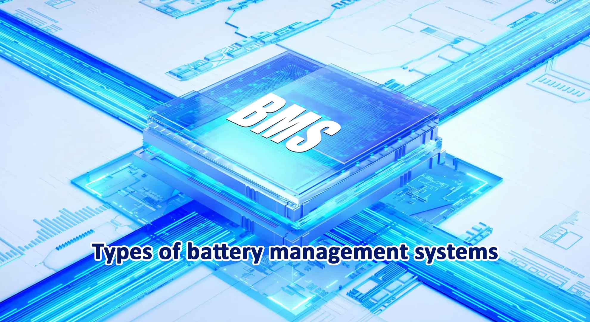 Types of battery management systems - AdibiTrade